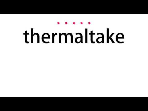 How to pronounce thermaltake - Vocab Today