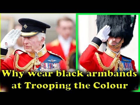 Why King Charles, Prince William and Princess Anne wore black armbands at Trooping the Colour?
