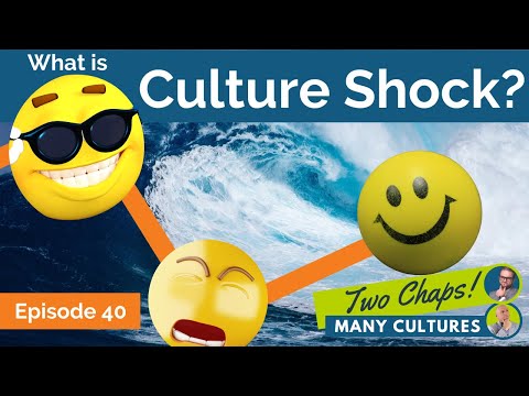 Culture Shock? What is Culture Shock? Episode 40