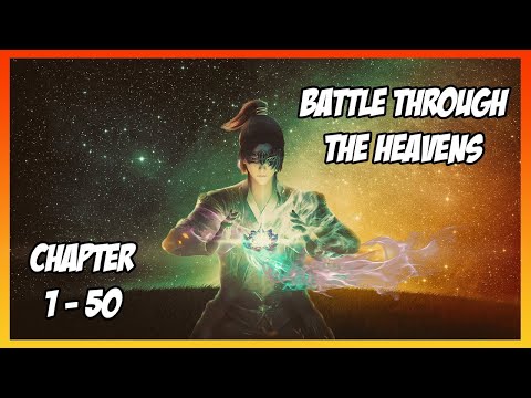 Battle Through The Heavens Chapter 1 - 50 [Read Novel with Audio and English Text]