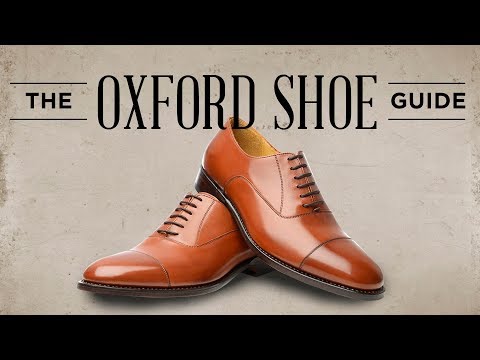 Oxford Shoes Guide - How To Wear, Buy & Combine Men's Oxfords