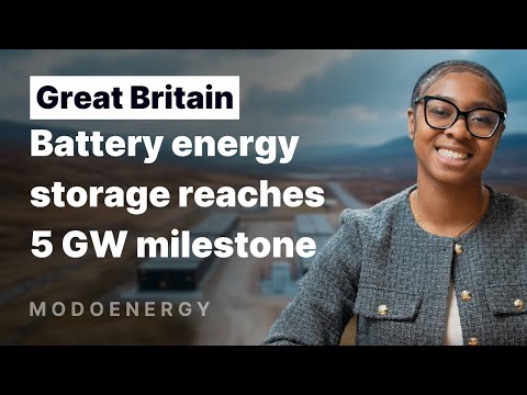 Battery energy storage in Great Britain reaches 5 GW milestone