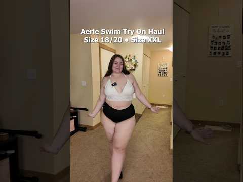 Aerie Size XXL Swim Try On Haul | Plus Size Swimsuits