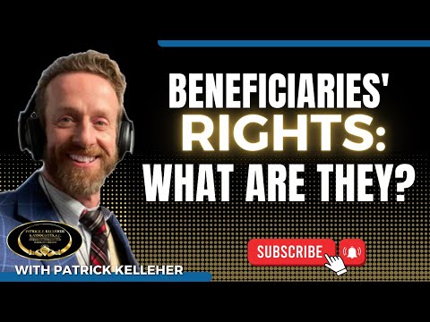 Beneficiaries' Rights: What Are They? 🤔