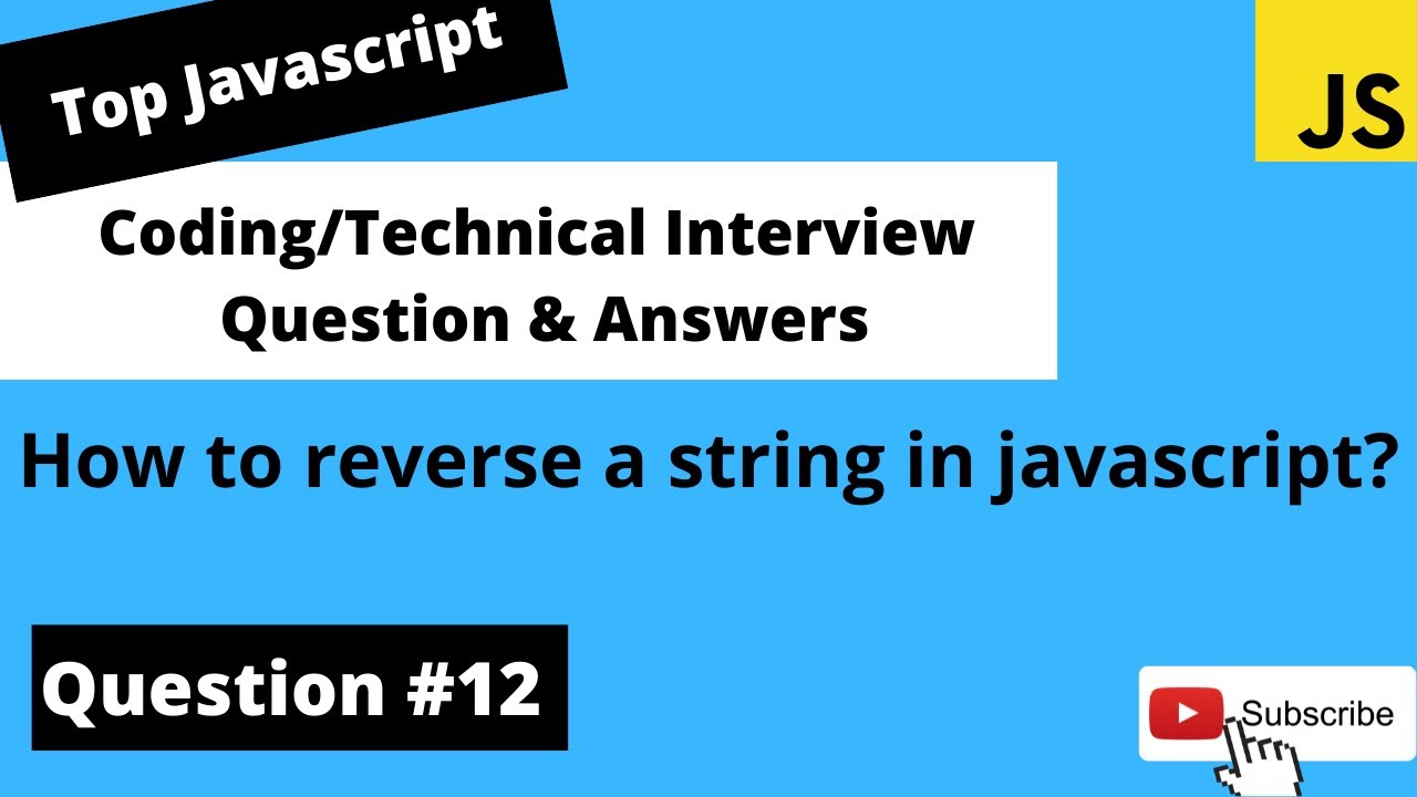 how to reverse a string in Javascript| Coding Interview Questions #12