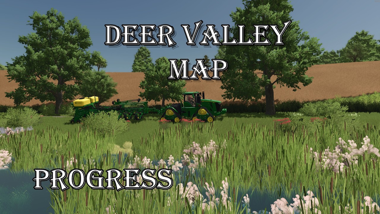 FS 25, Deer Valley map, progress almost there.