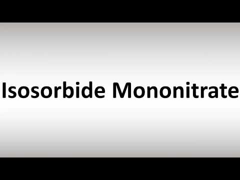 How to Pronounce Isosorbide Mononitrate