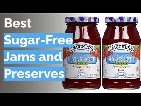 🌵 10 Best Sugar-Free Jams and Preserves (Smucker's, Great Value, and More)