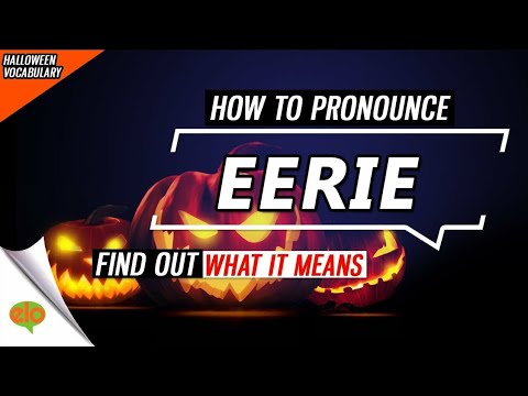 What Is The Meaning of Eerie? | Halloween Vocabulary