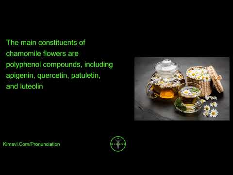 How to Pronounce Chamomile? What is Chamomile? Is it good for health? is it an Anti Oxidant?