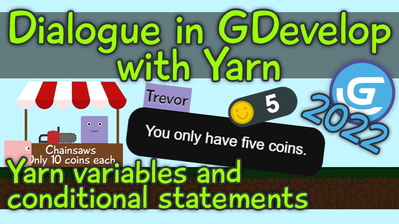 I made a tutorial about Yarn variables (dialogue system) - How do I...? - GDevelop Forum