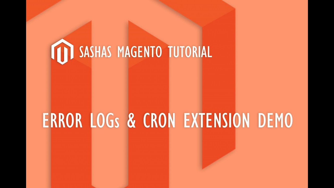 Magento Error Logs & Cron Extension Demo