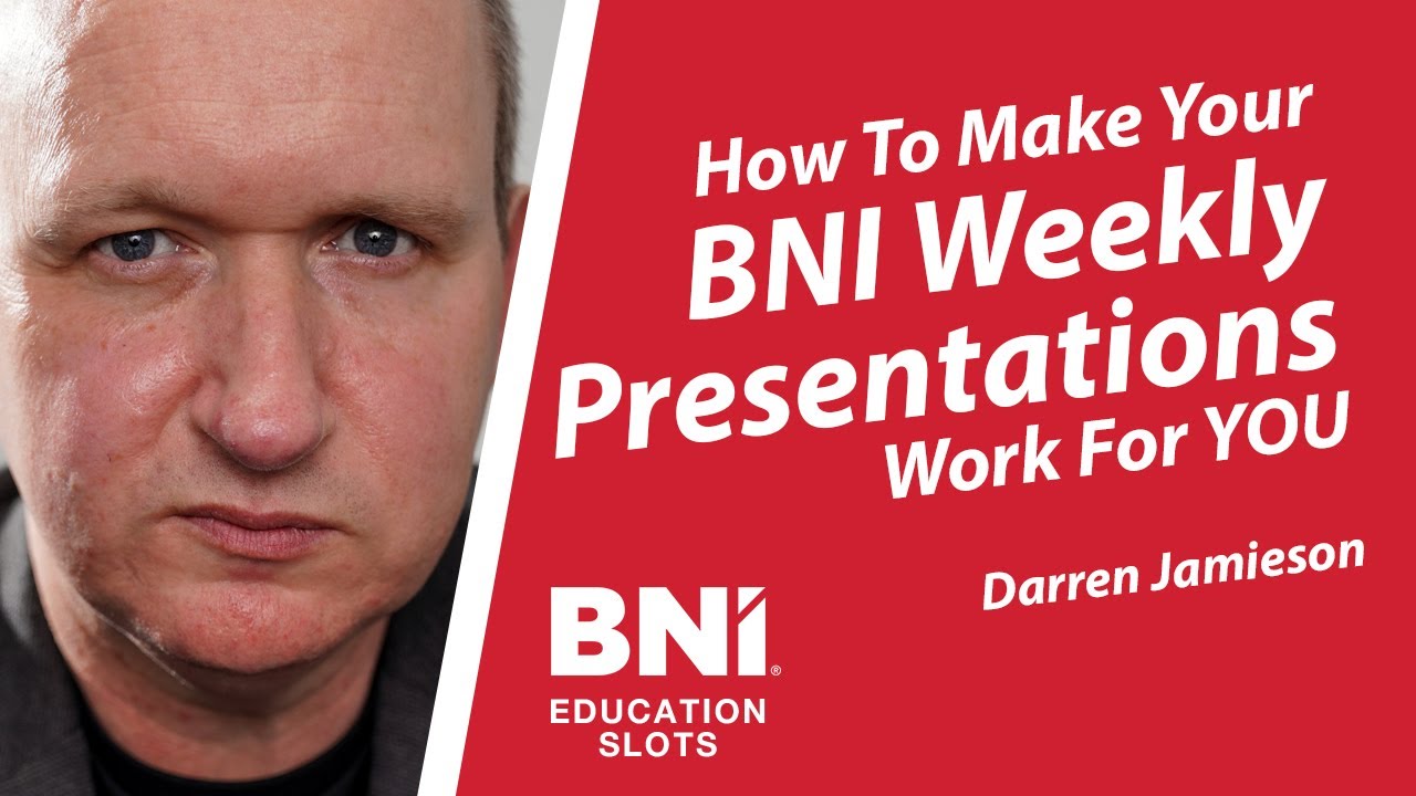 Effective Weekly Presentations in BNI Meetings: Tips and Strategies | BNI Education Slots