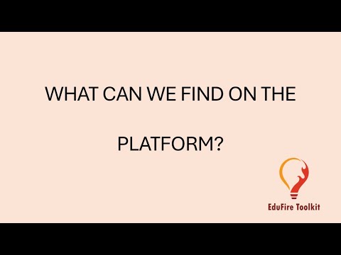 EduFire Toolkit: What can we find on the platform?