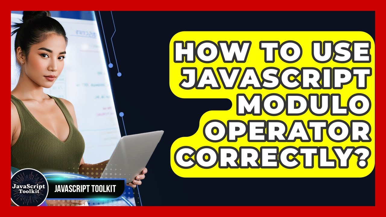 How To Use JavaScript Modulo Operator Correctly? - JavaScript Toolkit