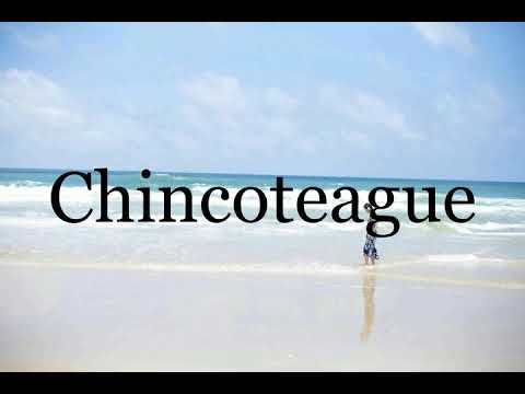 How To Pronounce Chincoteague🌈🌈🌈🌈🌈🌈Pronunciation Of Chincoteague