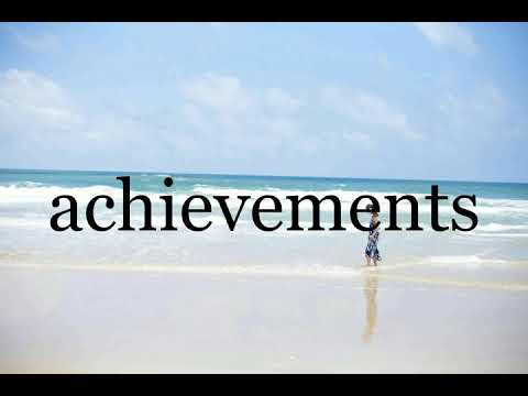 How To Pronounce achievements🌈🌈🌈🌈🌈🌈Pronunciation Of achievements