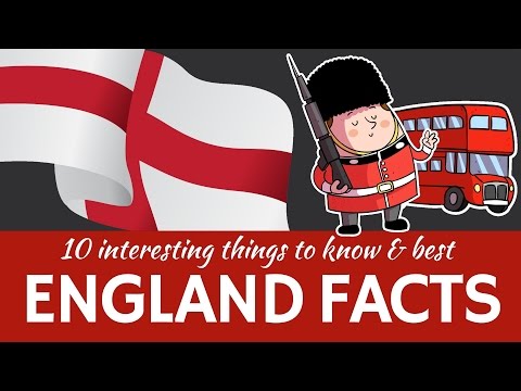 England: 10 Interesting Facts about the Country (Part of the United Kingdom)