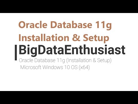 Oracle Database 11g Installation & Setup | Windows 10 OS