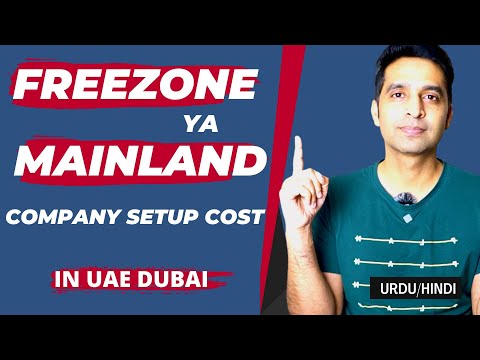 Freezone vs Mainland LLC Company Setup Cost UAE Dubai 2023 |