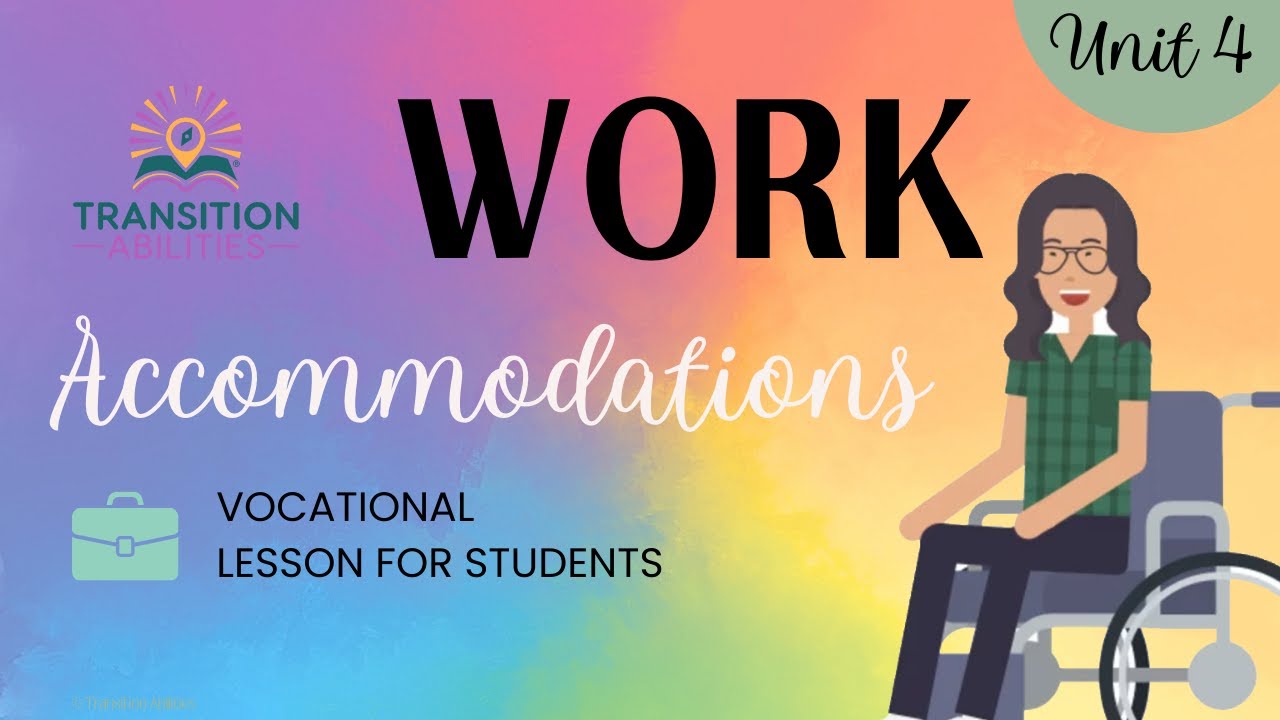 Work Accommodations - Vocational Lesson 11 - Job Skills for Students