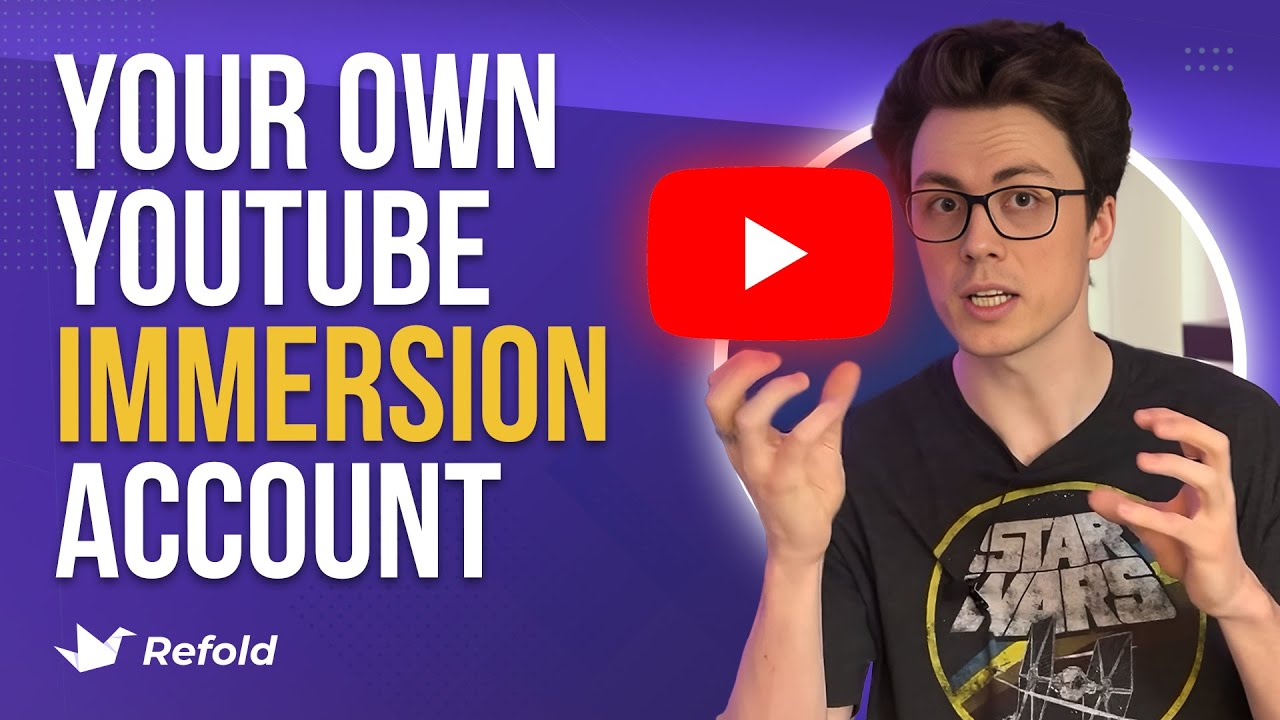 How to make a YouTube Account for Immersion - Refold Tutorial