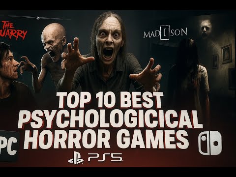 Top 10 Best Psychological Horror Games Ultimate Guide