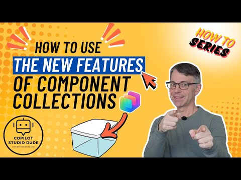 Component Collections: New Features