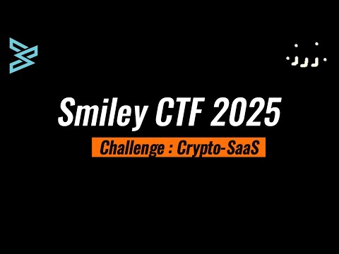 Smiley CTF 2025 - Crypto Challenge: SaaS | Writeup by Team Bitsec