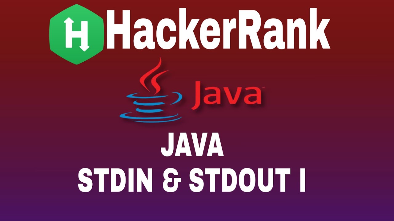 2 : Java Stdin and Stdout I | HackerRank Java Solution | English Explanation