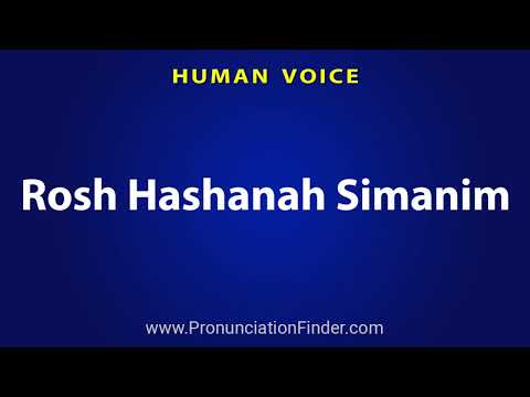 How To Pronounce Rosh Hashanah Simanim