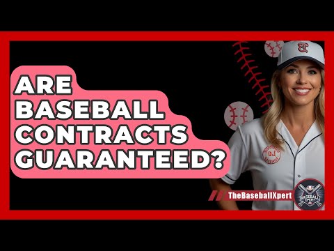 Are Baseball Contracts Guaranteed? - The Baseball Xpert