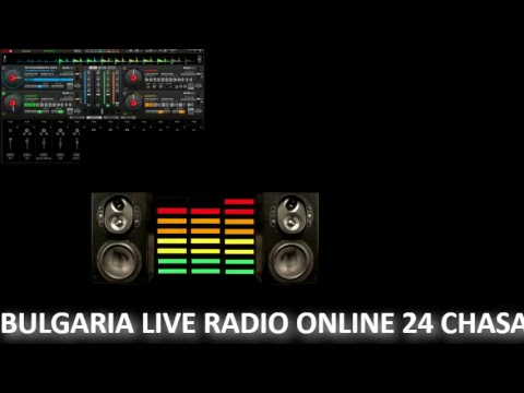 BULGARIA LIVE RADIO ONLINE 24 CHASA