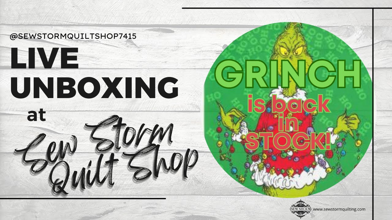 Live Unboxing of new Robert Kaufman Fabric - Ft. The Grinch - at Sew Storm Quilt Shop