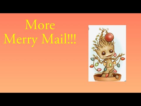 More Merry Mail!!!