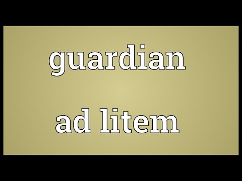 Guardian ad litem Meaning