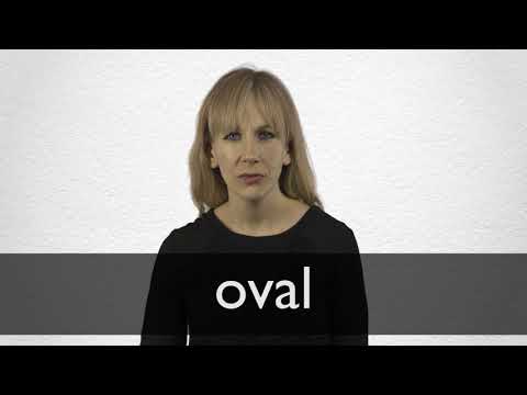 OVAL - Meaning & Translations | Collins English Dictionary
