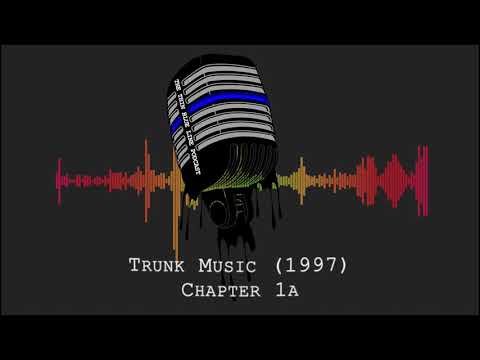 Trunk Music - Chapter 1a