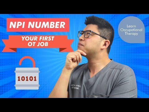 NPI Number / Do you need one? - Your First Occupational Therapy Job | OT DUDE