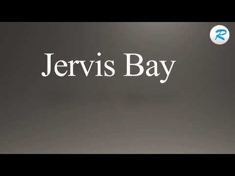 How to pronounce Jervis Bay