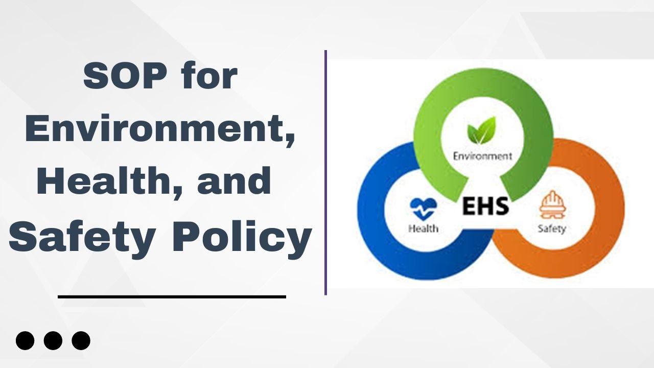 SOP for Environment, Health, and Safety (EHS) Policy Statement