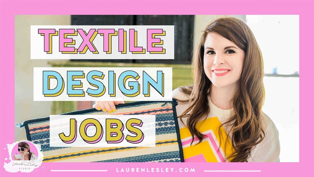 Textile Design Jobs | Types of Textile Design Jobs
