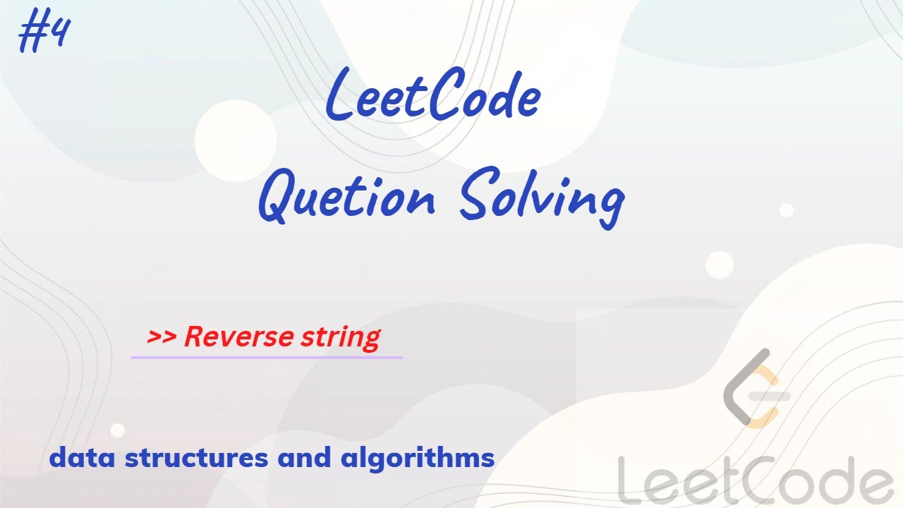 LeetQuestion Solving ||  Reverse string ||  Data Structures and Algorithms