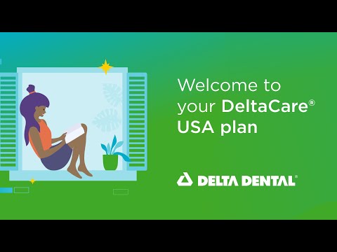 Welcome to Your DeltaCare USA Plan | Delta Dental Insurance