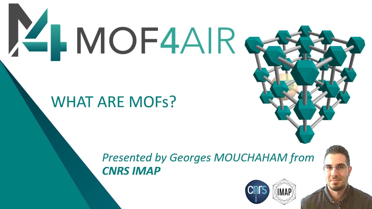 MOF4AIR concepts (1/3) - What are MOFs?