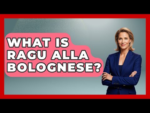 What Is Ragu Alla Bolognese? - Best Eats Worldwide