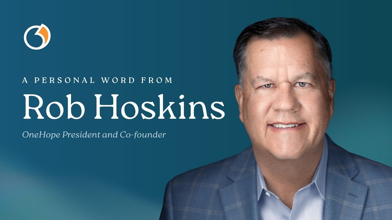 Rob Hoskins | OneHope's 2025 Annual Report