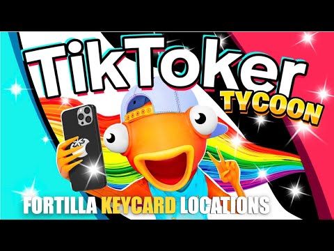 TIKTOKER TYCOON MAP FORTNITE CREATIVE 2.0 - FORTILLA KEYCARD LOCATIONS