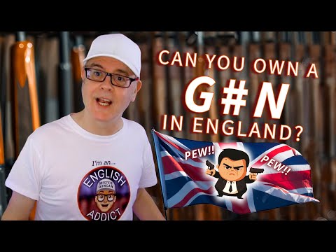 Can you buy a Gun in England? - The English Addict --- interesting Information. (Learn English)