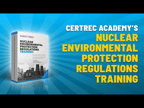 Nuclear Environmental Protection Regulations Training | NRC Compliance | Certrec